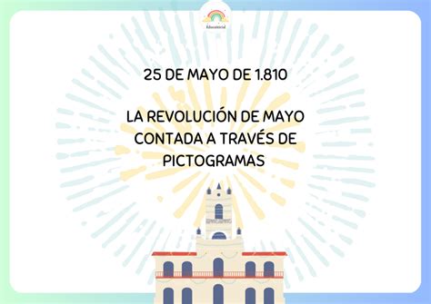 Revolución de Mayo con pictogramas PDF Educainicial