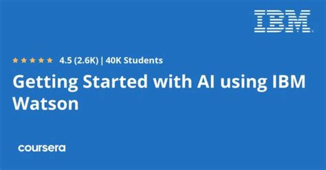 Getting Started With AI Using IBM Watson Coursya