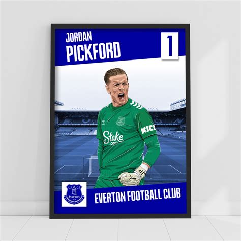Everton Fc Poster Pickford Print Design Wall Art Uk