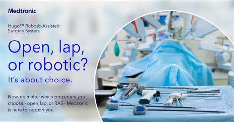 Hugo™ Ras System Medtronic Robotic Assisted Surgery