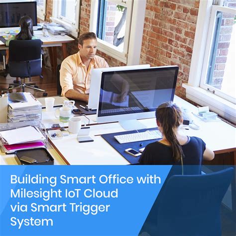 Milesight Iot Milesightiotsolution Smart Office The Facebook