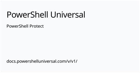 PowerShell Protect PowerShell Universal