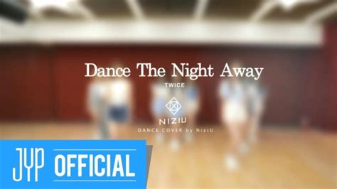 Niziu Dance The Night Away Japanese Ver Twice” Dance Cover │ 韓流