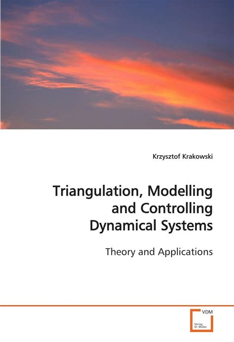 Triangulation Modelling And Controlling Dynamical Systems Theory And
