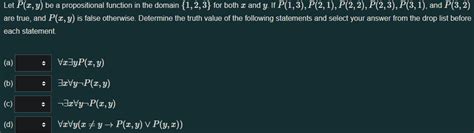 Solved Let Px Y Be A Propositional Function In The Domain