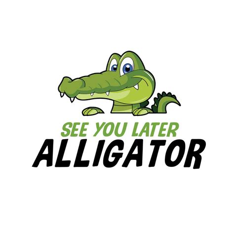 See You Later Alligator Svg Inspire Uplift