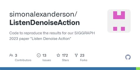 Github Simonalexandersonlistendenoiseaction Code To Reproduce The