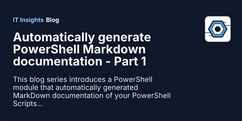 Automatically Generate Powershell Markdown Documentation Part 1 It Insights Blog