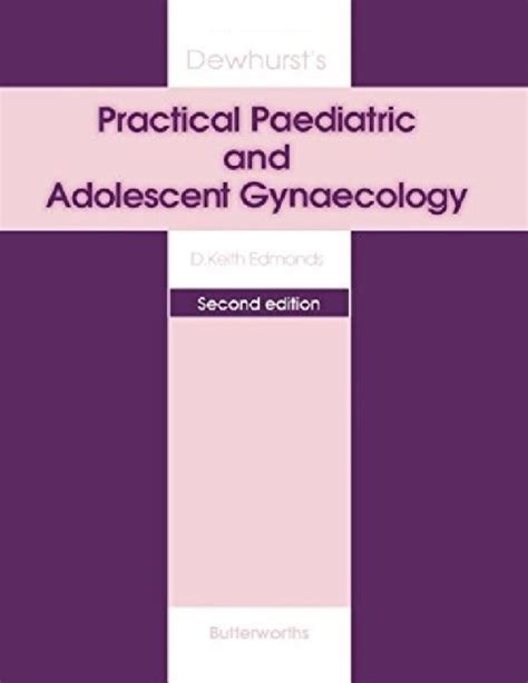 Dewhursts Practical Pediatric And Adolescent Gynecology