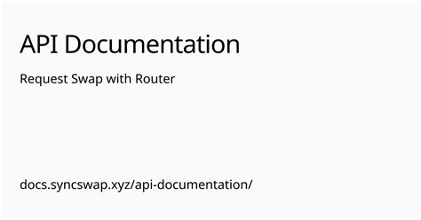 Request Swap With Router Api Documentation