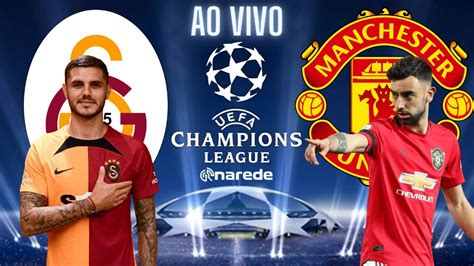 Galatasaray X Manchester United Ao Vivo Champions League 2324 Youtube