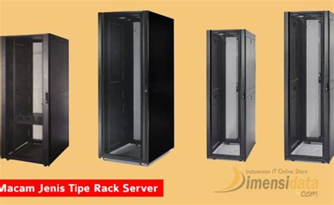 Pengertian Rack Server Fungsi Dan Macam Jenis Tipe Ra