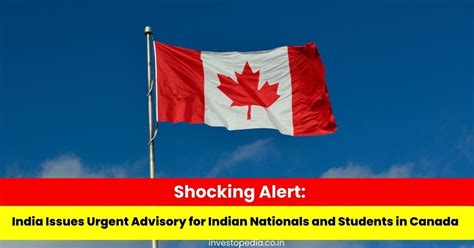 Shocking Alert India Issues Urgent Advisory For Indian Nationals And