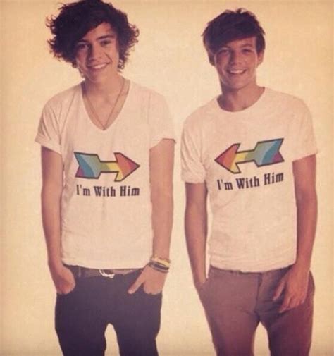 I M With Him Still In Love What Is Love Larry Shippers Gay Shirts One Direction Pictures