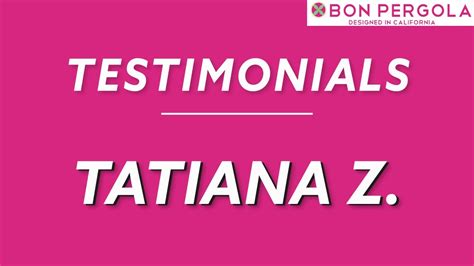 Bon Pergola Testimonial Tatiana Z Youtube