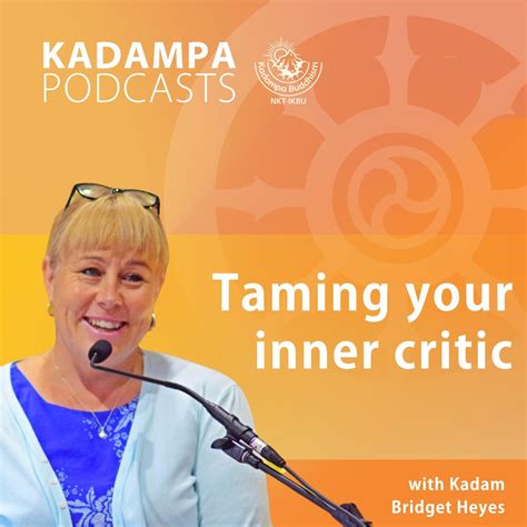 Taming Your Inner Critic Kadampa Buddhism