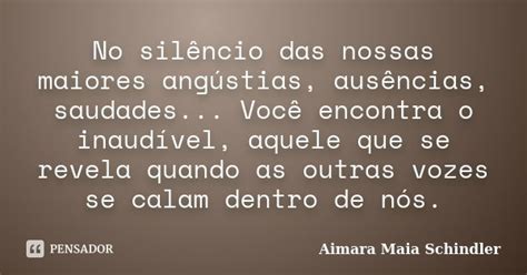 No Silêncio Das Nossas Maiores Aimara Maia Schindler Pensador