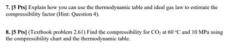 Solved 7 5 Pts Explain How You Can Use The Thermodynamic