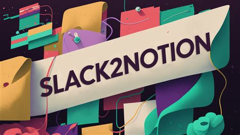 The Essential Guide To Track And Manage Client Messages Integrating Slack And Notion