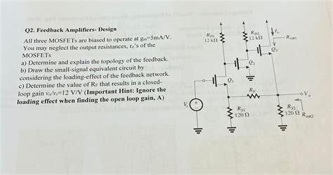 Solved Q2 Feedback Amplifiers Design All Three Mosfets Are