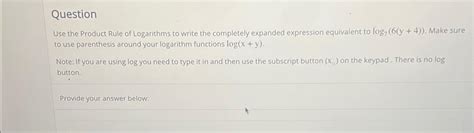 QuestionUse The Product Rule Of Logarithms To Write Chegg
