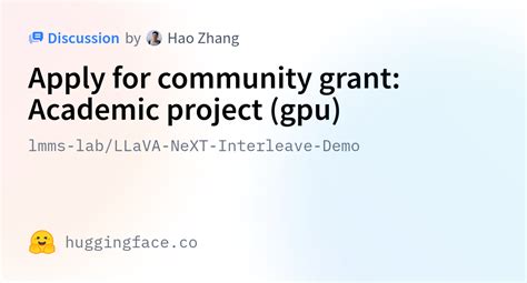 Lmms Lab LLaVA NeXT Interleave Demo Apply For Community Grant Academic Project Gpu