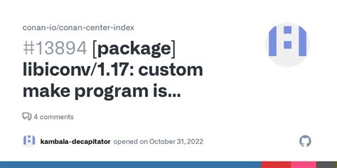 Package Libiconv117 Custom Make Program Is Ignored · Issue 13894