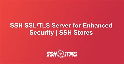 Free Ssh Ssltls Server Enhanced Security Ssh Stores
