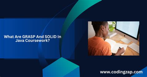What Are Grasp And Solid In Java Coursework Codingzap