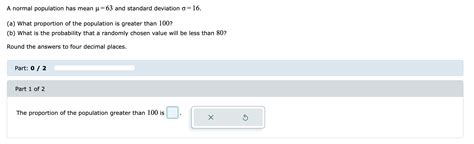 Solved A Normal Population Has Mean μ 63 And Standard
