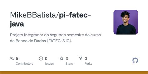 Github Mikebbatista Pi Fatec Java Projeto Integrador Do Segundo Semestre Do Curso De Banco De