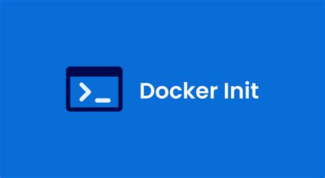 Docker Init Initialize Dockerfiles And Compose Files With A Single Cli Command Docker