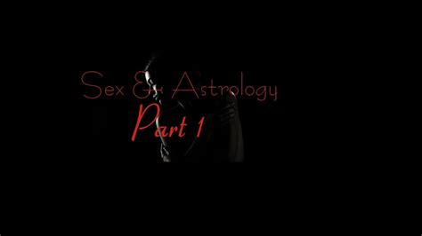 Astrology And Sex Part 1 Houses Of Sex Planets In Houses Signs And Sex