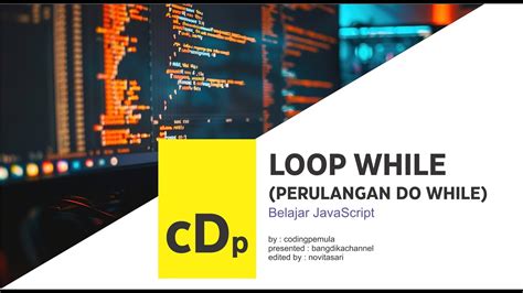 Part 7 Belajar Bahasa Pemrograman Java Script Loopwhile Youtube