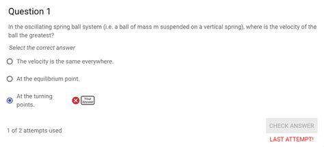 Solved Question 1 In The Oscillating Spring Ball System
