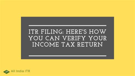 Heres How You Can Verify Your Income Tax Return Income Tax Return