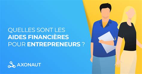 Quelles sont les aides financières pour entrepreneurs Blog Axonaut