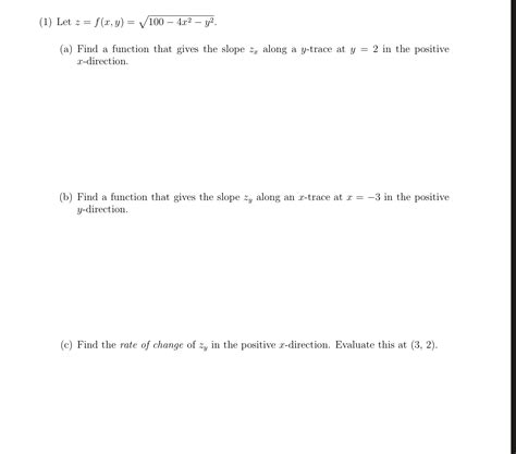 solved 1 ﻿let z f x y 100 4x2 y22 a ﻿find a function