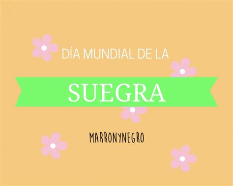 Día Mundial De La Suegra Marronynegro
