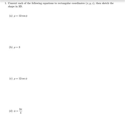 solved 1 convert each of the following equations to