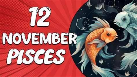Daily Horoscope Pisces ♓ November 12 2024 ♓ Horoscope For Today