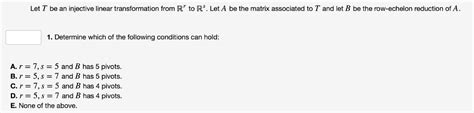 Solved Let T Be An Injective Linear Transformation From R To