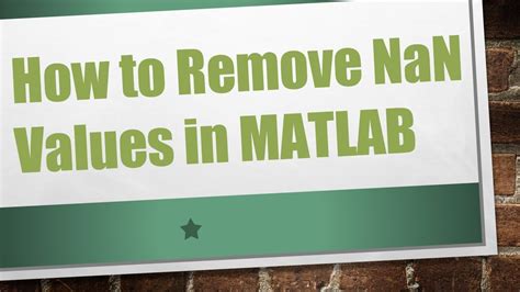 How To Remove Nan Values In Matlab Youtube