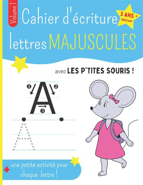 Buy Cahier d écriture lettres majuscules avec Les P tites Souris