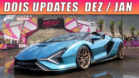 Forza Horizon Revelado Dois Updates No Mesmo Dia Youtube