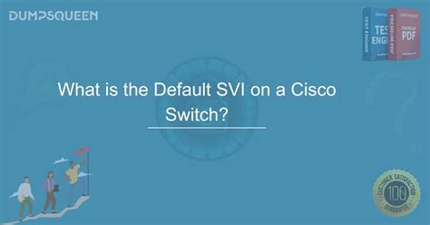 What Is The Default Svi On A Cisco Switch Setup Security And Best Practices