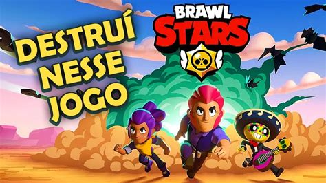 PRIMEIRA VEZ Jogando BRAWL STARS e EU DESTRUÍ YouTube