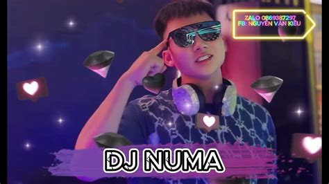 CĂNG XUNG TƯƠI 2025 VOL1 DJ NUMA REMIX MUA NHẠC ZALO 0869387297 - YouTube