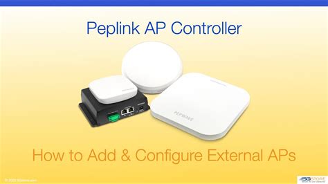 Peplink Ap Controller How To Add And Configure External Access Points Youtube