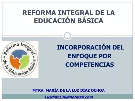 PPT REFORMA INTEGRAL DE LA EDUCACIÓN BÁSICA PowerPoint Presentation